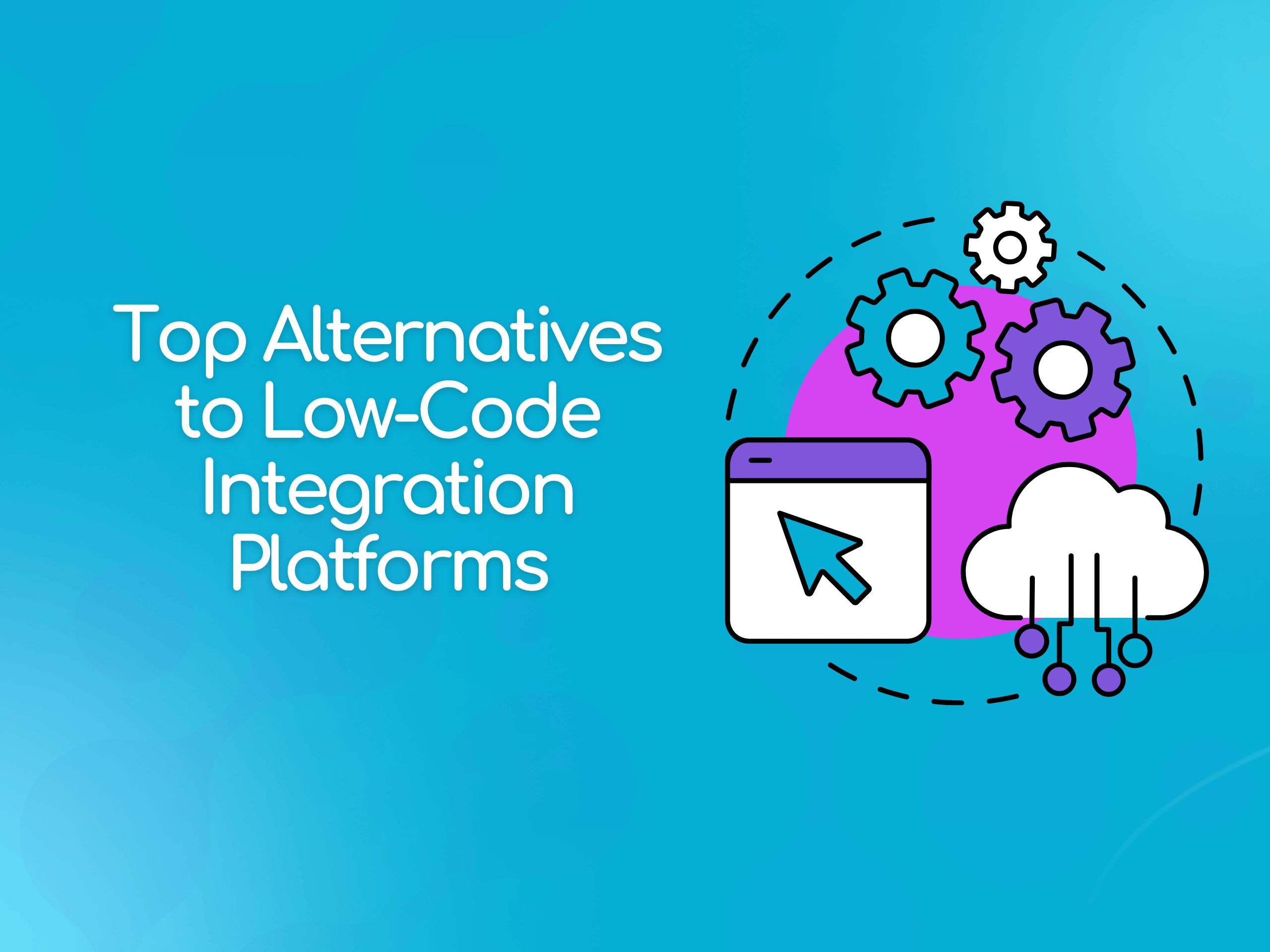 Top Alternatives to Low-Code Integration Platforms | Pandium